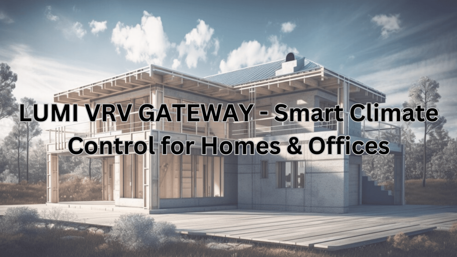 LUMI VRV GATEWAY - Smart Climate Control for Homes & Offices