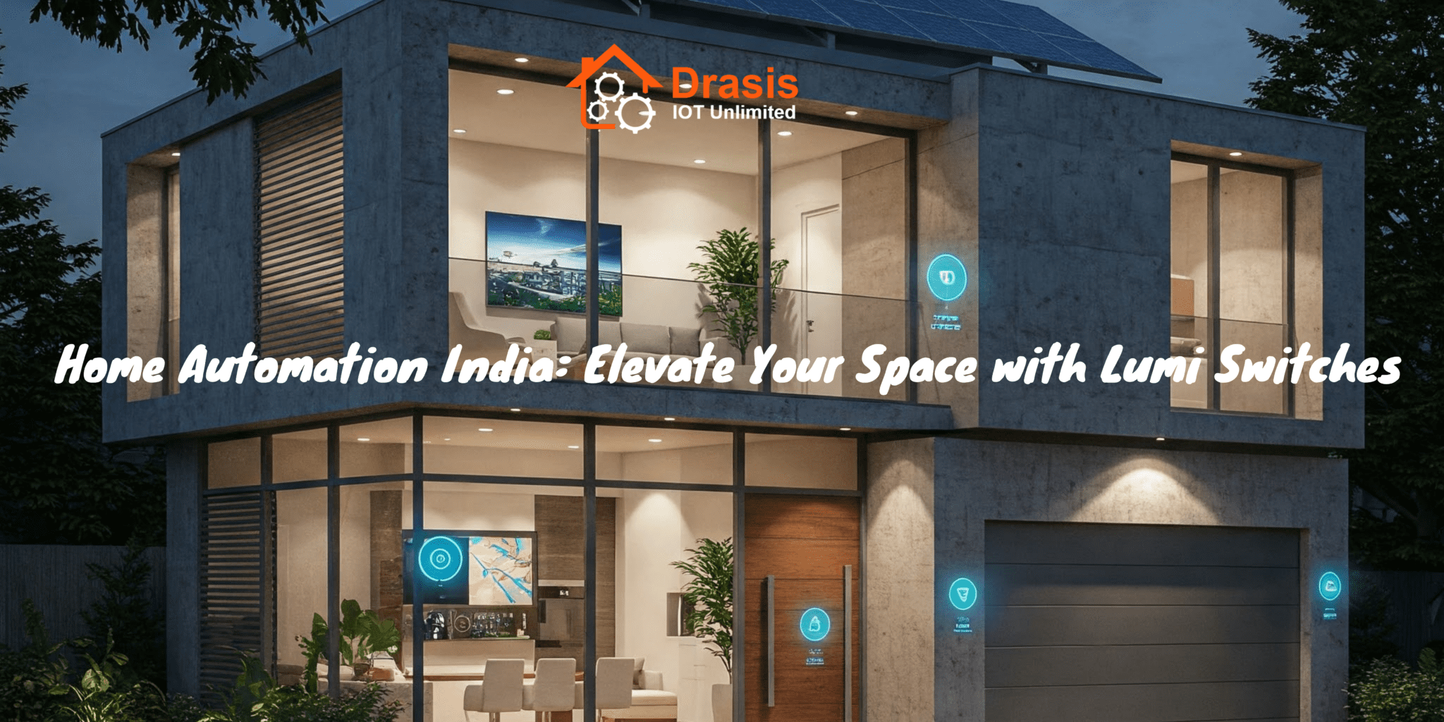 Home Automation India: Smart Living with Lumi Switches